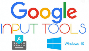 Google Input Tools for Windows 10